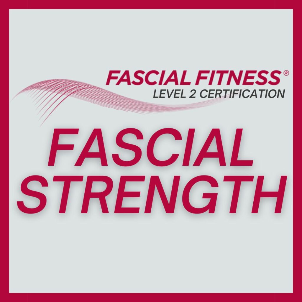Fascial Strength - FASCIA TRAINING ACADEMY