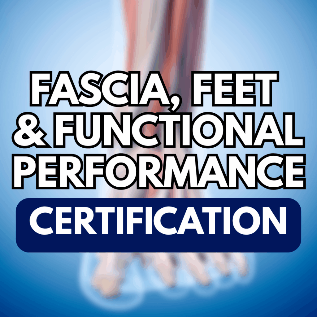 Fascia, Feet & Functional Performance Certification Mentorship - FASCIA ...